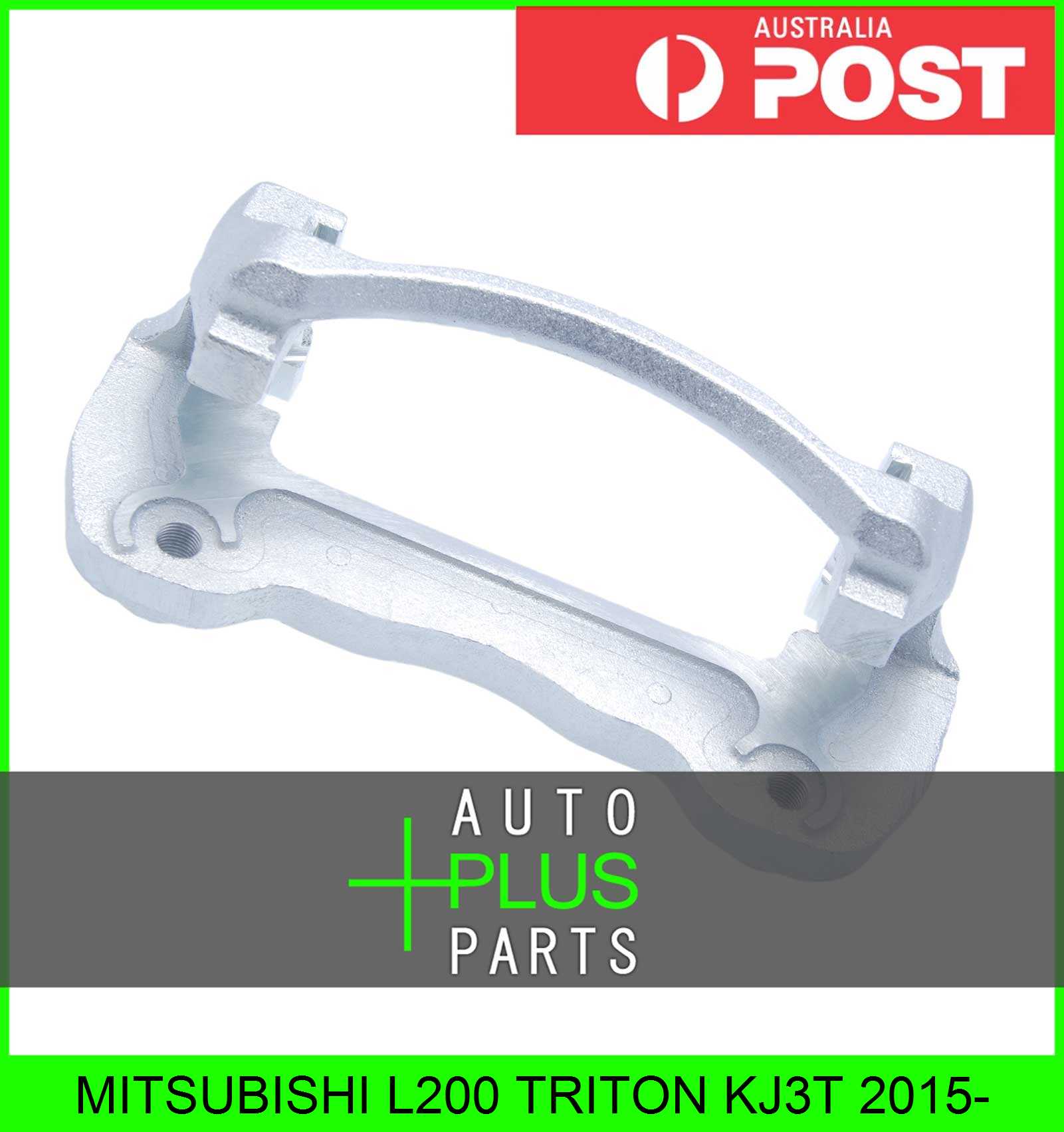 Fits MITSUBISHI L200 TRITON KJ3T 2015- - FRONT BRAKE CALIPER BRACKET ...